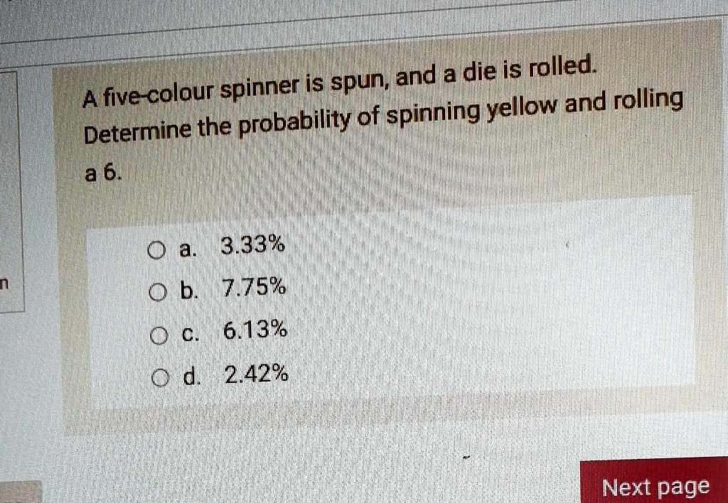 SOLVED: A five-color spinner is spun and a die is rolled. Determine the ...