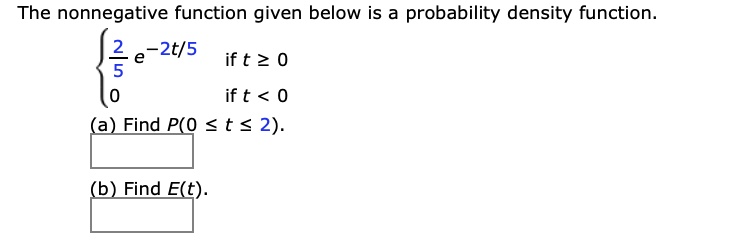 SOLVED: The nonnegative function given below is a probability density ... SOLVED: The nonnegative function given below is a probability density ...