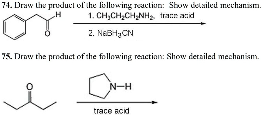 SOLVED:74. Draw the product of the following reaction: Show detailed ...