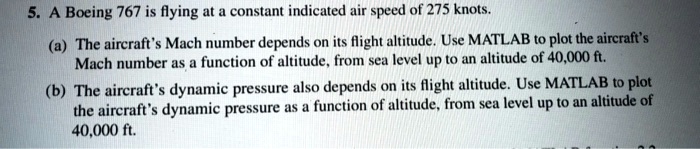a boeing 767 is flying at constant indicated air speed of 275 knots 4 ...