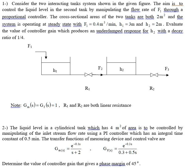 SOLVED: Consider the two interacting tanks system shown in the given ...