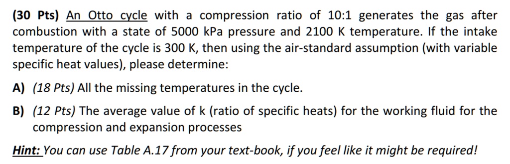 SOLVED: An Otto cycle with a compression ratio of 10:1 generates the ...
