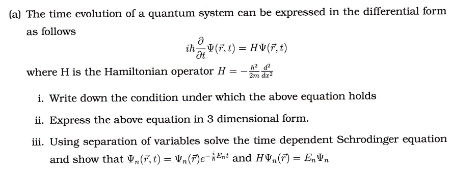 (a) The time evolution of a quantum system can be expressed in the ...