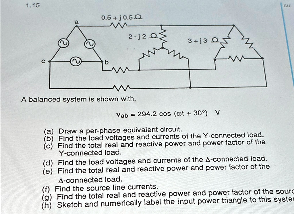 SOLVED: 1.15balanced system is shown with,(ab)=294.2cos( omega t+30 deg ),V(a) Draw a per-phase ...