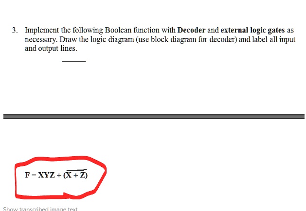 3. Implement the following Boolean function with Decoder and external ...