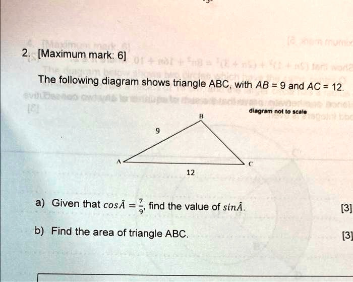 2. [Maximum mark: 6] The following diagram shows triangle ABC, with AB ...