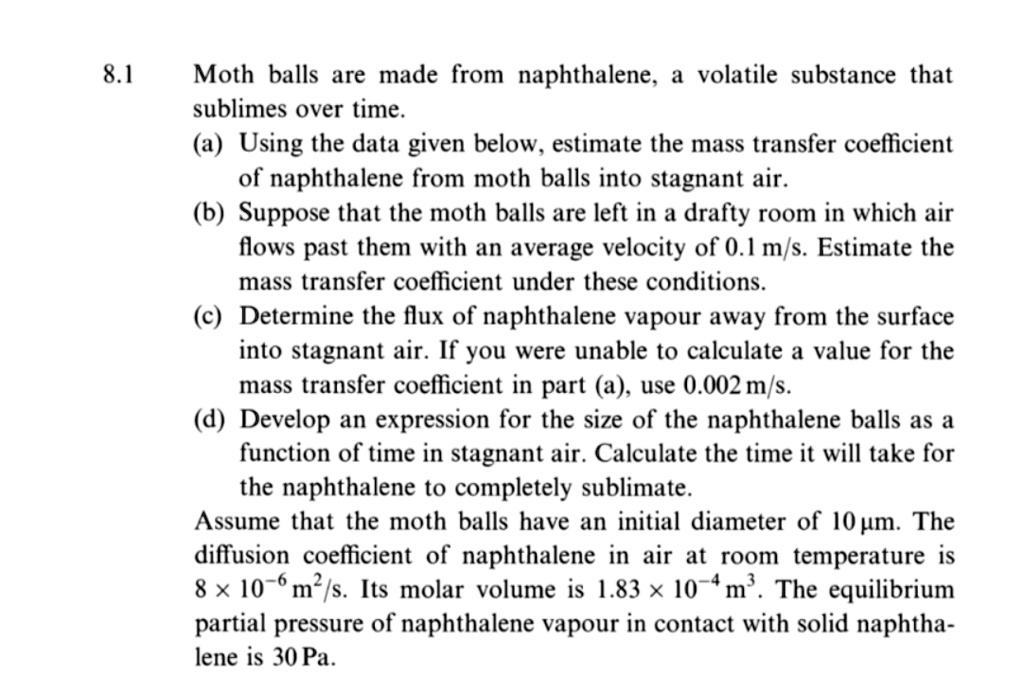 8.1 Moth balls are made from naphthalene, a volatile substance that ...