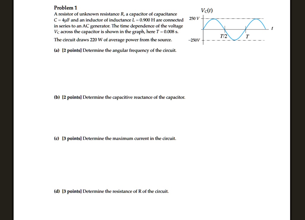 SOLVED:Problem 1 Vc(t) A resistor of unknown resistance R, capacitor of capacitance 4uF and an ...