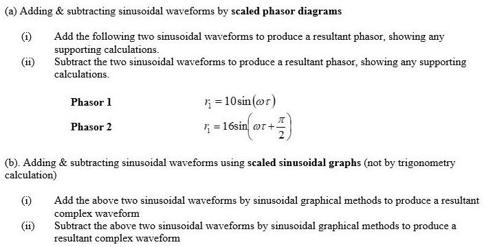 a adding subtracting sinusoidal waveforms by scaled phasor diagrams add ...