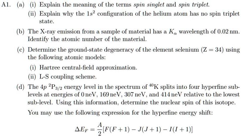 A1. (a) (i) Explain the meaning of the terms spin singlet and spin ...