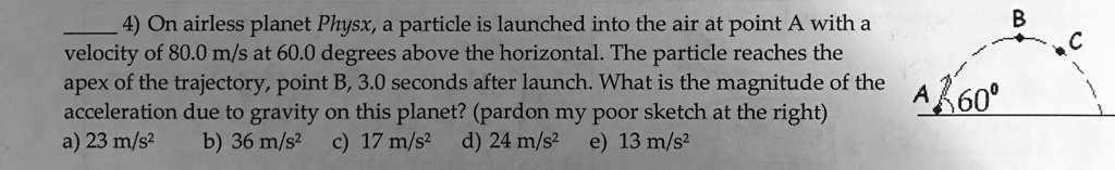 4 on airless planet physx particle is launched into the air at point a ...