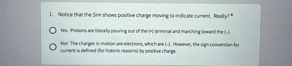 1 notice that the sim shows positive charge moving to indicate current ...