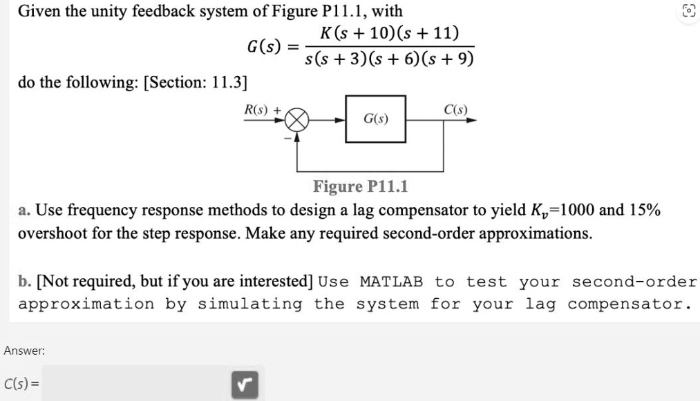 given the unity feedback system of figure p111with ks10s11 s ss3s6s9 do the followingsection113 ...