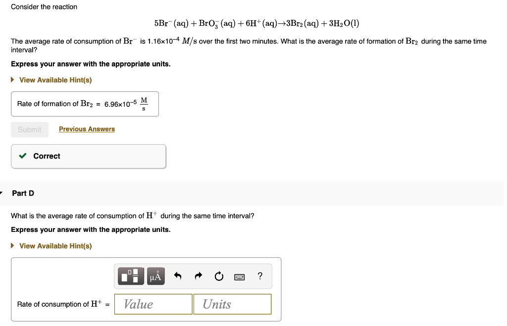 SOLVED: Consider the reaction 5Br (aq) + BrOz (aq) + 6H+ (aq) _3Brz(aq ...