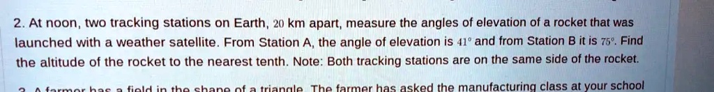 2. At noon, two tracking stations on Earth 20 km apart; measure the ...