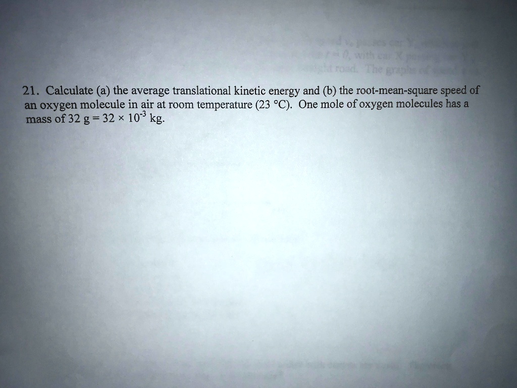 SOLVED: 21. Calculate (a) the average translational kinetic energy and ...