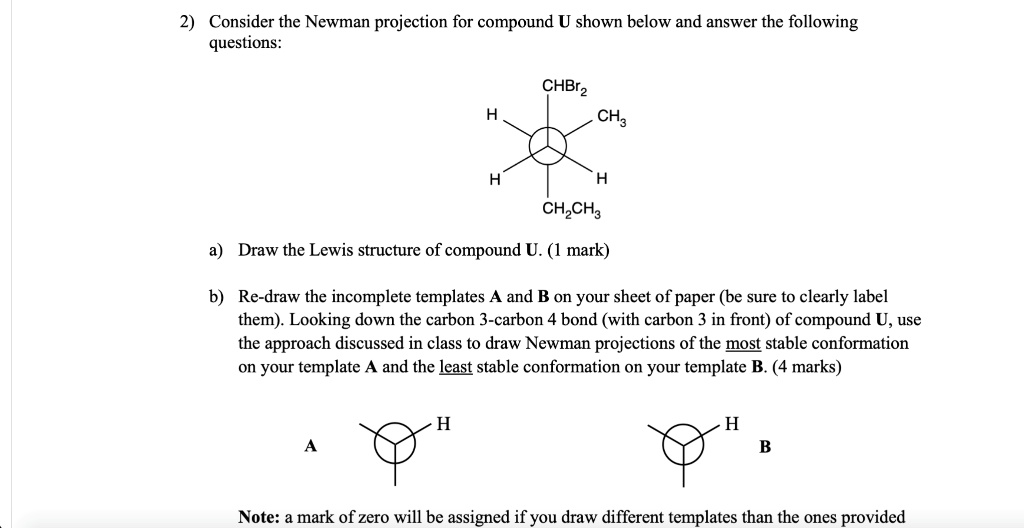2 Consider The Newman Projection For Compound U Shown Below And Answer