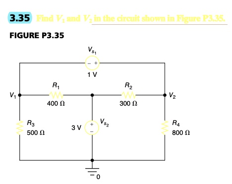 SOLVED: 3.35 Find V1 and V2 in the circuit shown in Figure P3.35. FIGURE P3.35 Vs, 1 V R1 R2 V1 ...