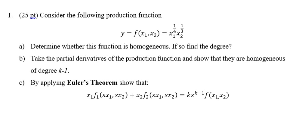 SOLVED: 1. (25 pt) Consider the following production function 4.3 a ...