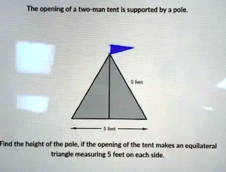 The opening of a two-man tent is supported by a pole. 5 feet 5 feet ...