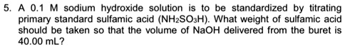 SOLVED: 0.1 sodium hydroxide solution standardized by titrating primary ...