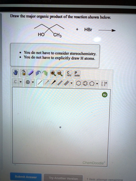 SOLVED: Draw the major organic product of the reaction shown below. HBr ...