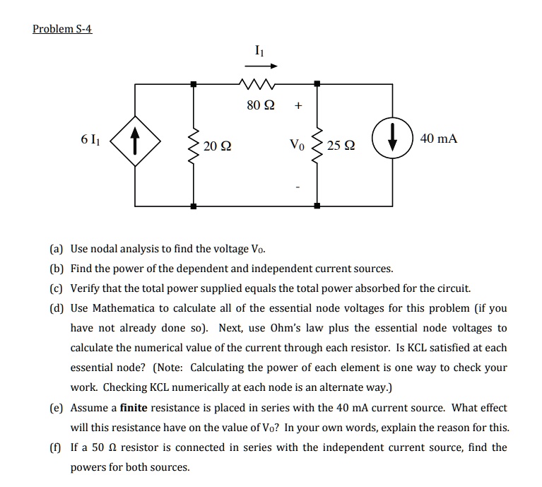 SOLVED: Problem S-4 I = 80 Q I1 = 6 A 40 mA Vo = 25 V a) Use nodal ...
