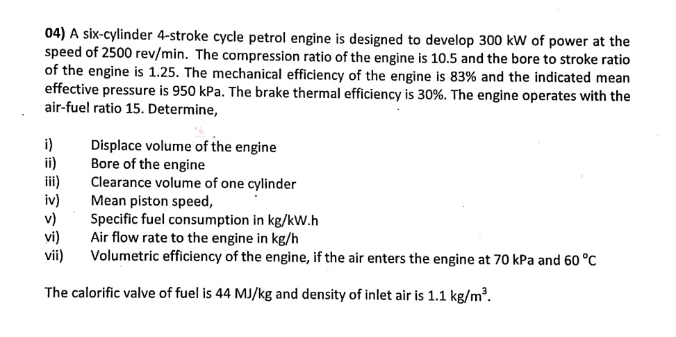 SOLVED: A six-cylinder 4-stroke cycle petrol engine is designed to ...
