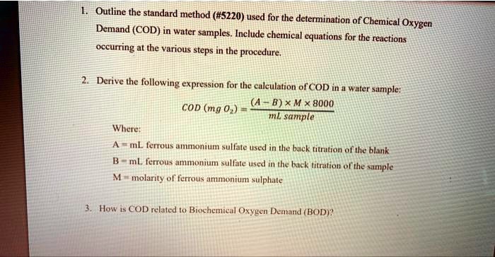 1. Outline the standard method (#5220) used for the determination of ...