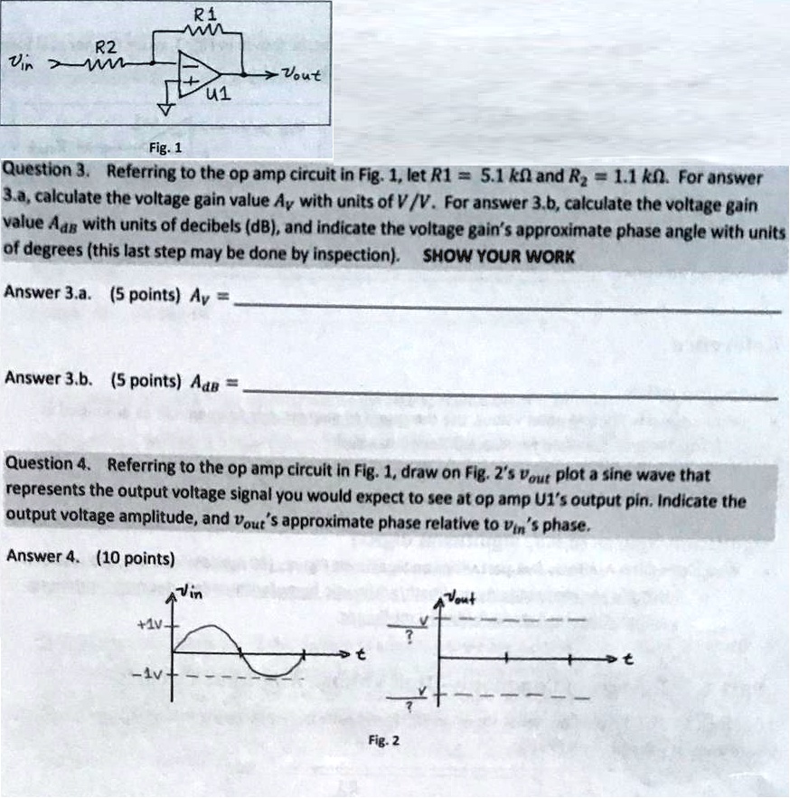 SOLVED: Text: Ri R2 Vout Fig.1 Question 3. Referring to the op amp circuit in Fig.1, let R1 = 5. ...