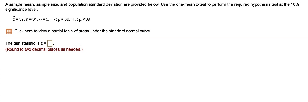 SOLVED: A sample mear ample size and population standard deviation are ...