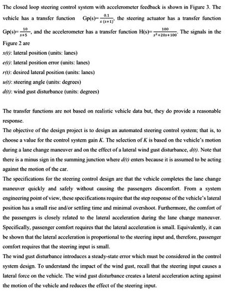 The closed loop steering control system with accelerometer feedback is shown in Figure 3. The ...