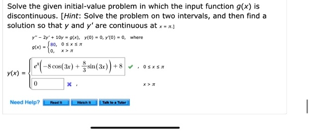 SOLVED: Solve the given initial-value problem in which the input ...
