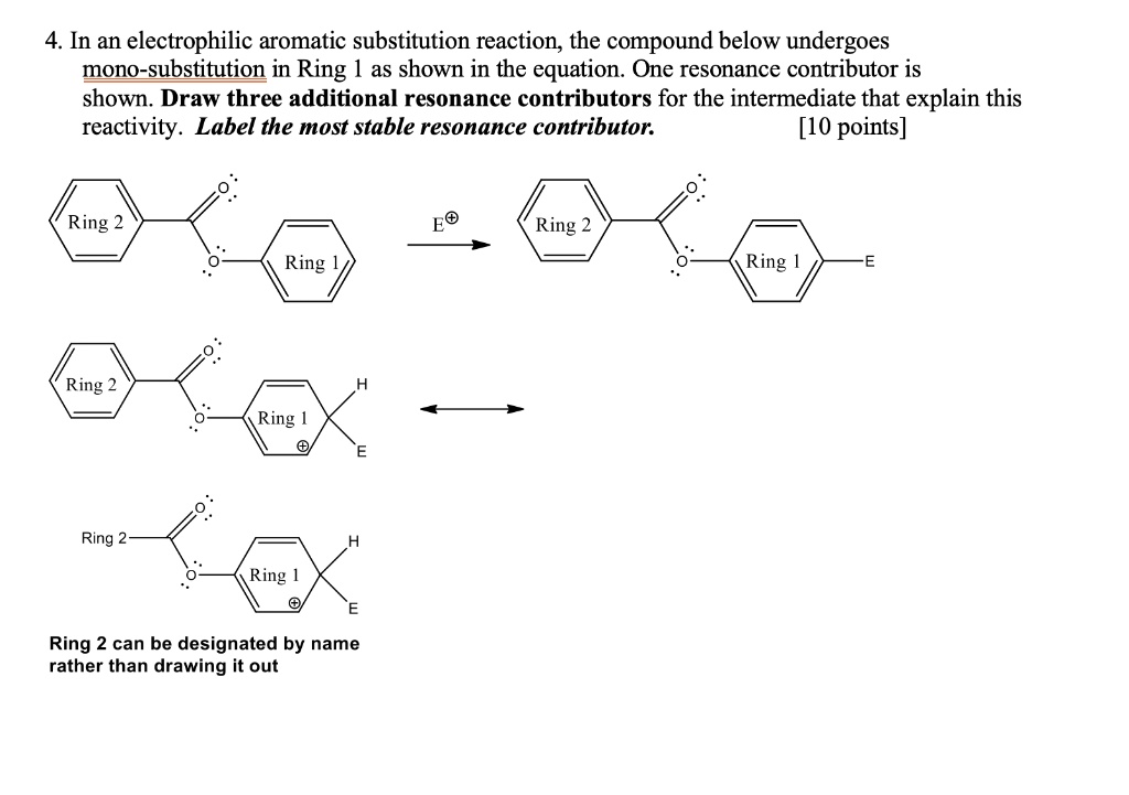 SOLVED: 4. In an electrophilic aromatic substitution reaction; the ...
