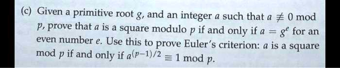 SOLVED: Given a primitive root g, and an integer Q such that a # 0 mod ...