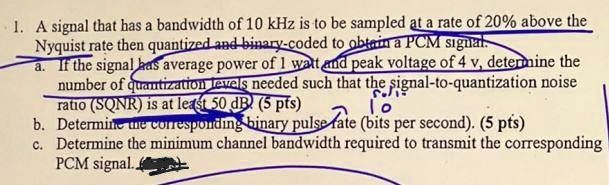 SOLVED: Texts: 1. A signal that has a bandwidth of 10 kHz is to be sampled at a rate of 20% ...