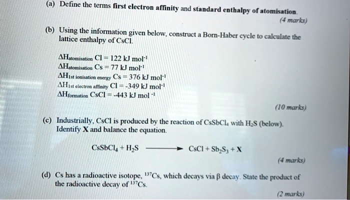Solved Define The Terms First Electron Affinity And Standard Enthalpy Of Atomization Using