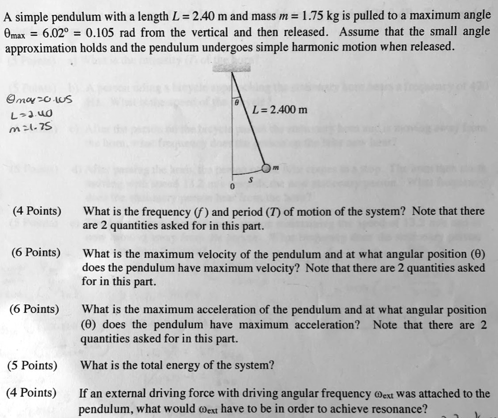 a simple pendulum with a length l 240 m and mass m 175 kg is pulled to ...