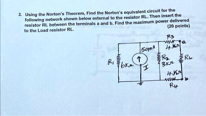 SOLVED: Using Norton's Theorem, find the Norton's equivalent circuit for the following network ...
