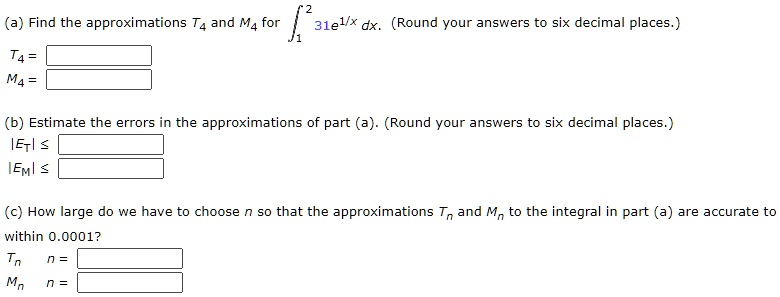 a find the approximations t4 and m4 for round your answers to six ...