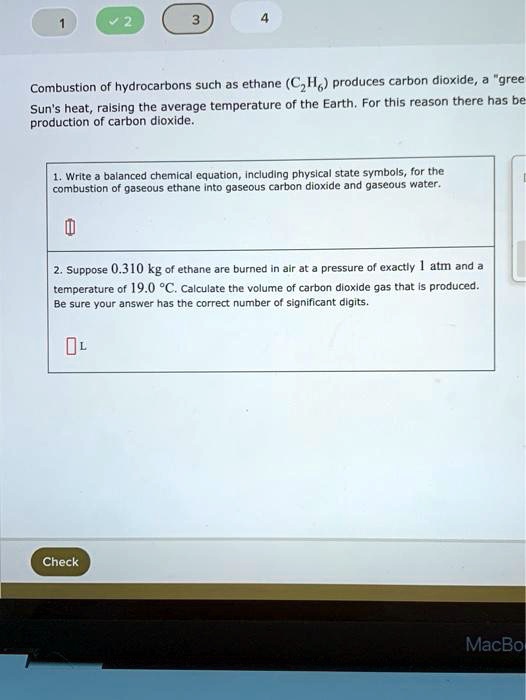 SOLVED: Combustion of hydrocarbons such as ethane (C2H6) produces ...