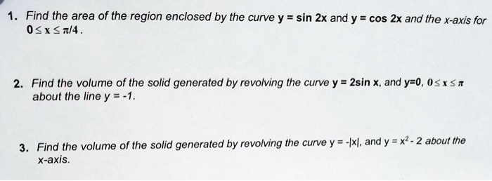 SOLVED: Find the area of the region enclosed by the curve y = sin 2x and y = cos 2x and the X ...