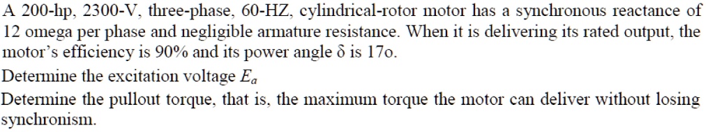 A 200-hp, 2300-V, three-phase, 60-HZ, cylindrical-rotor motor has a ...