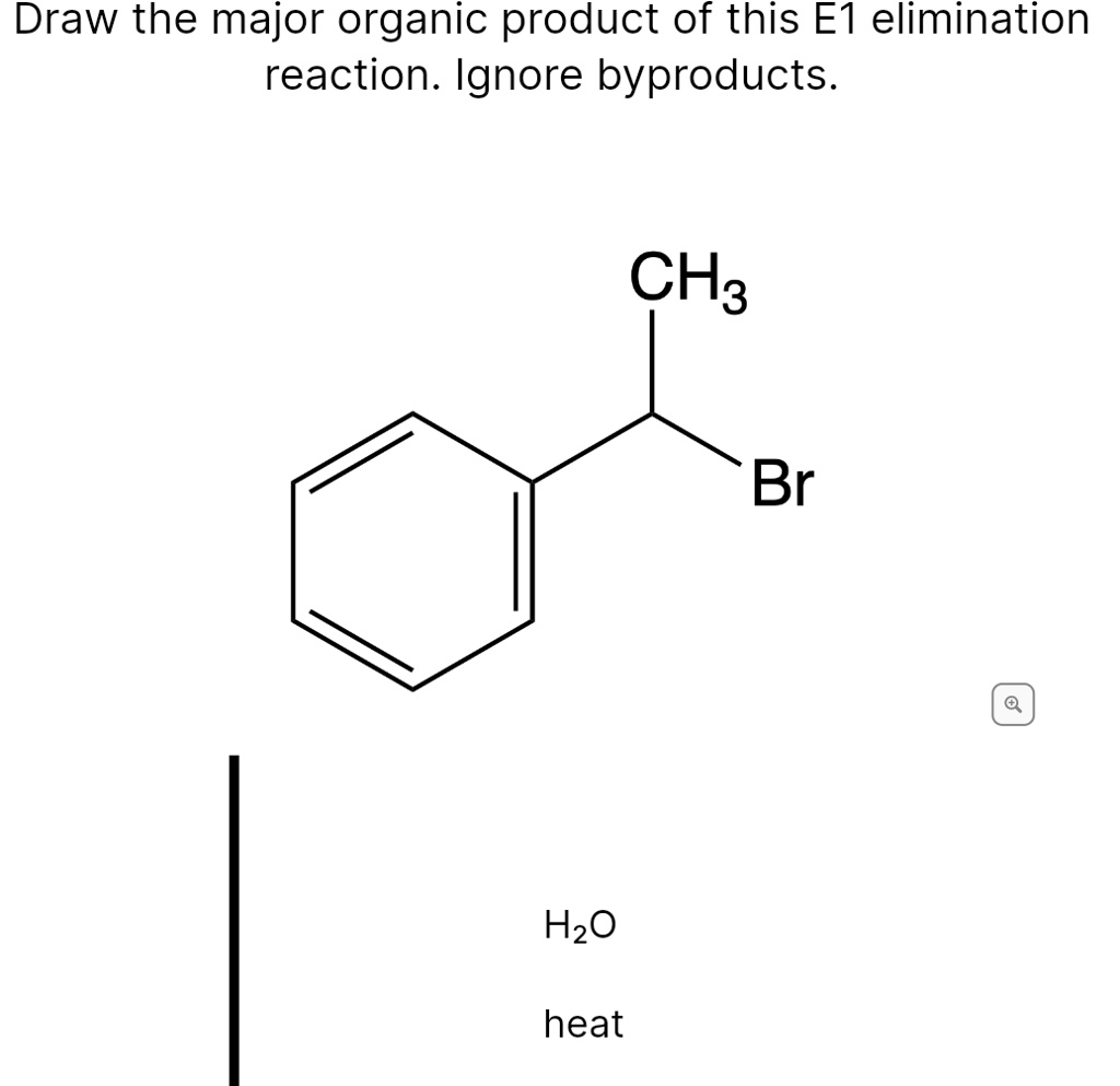 SOLVED: Draw the major organic product of this E1 elimination reaction: Ignore byproducts: CH3 ...