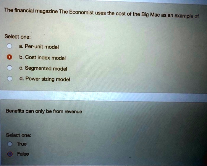 SOLVED: The financial magazine The Economist uses the cost of the Big ...