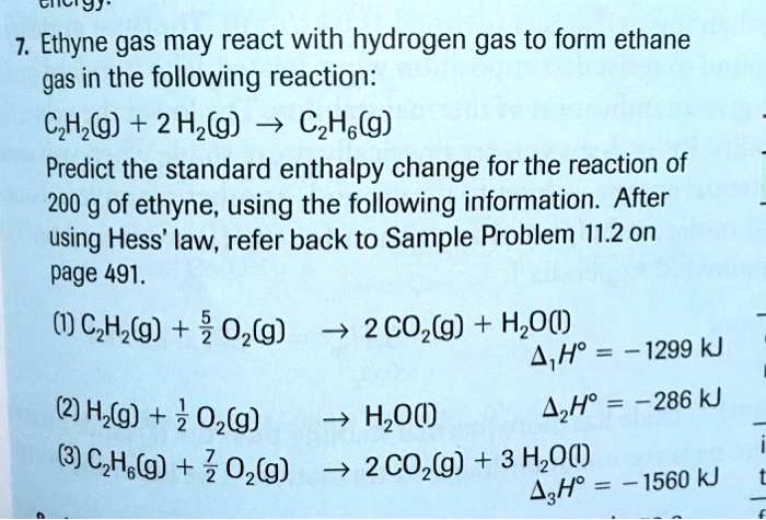 SOLVED: Dncioj' Ethyne gas may react with hydrogen gas to form ethane ...