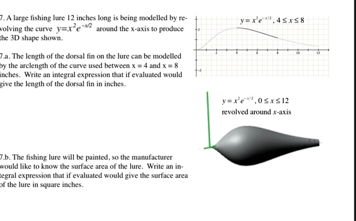 SOLVED: large fishing lure 12 inehes long is being modelled by volving ...