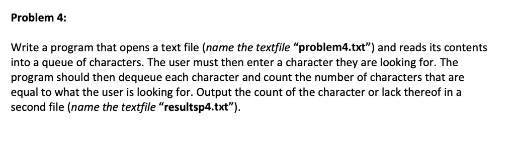 Solved Problem 4 Write A Program That Opens A Text File Name The