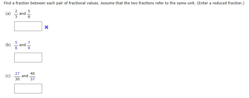 SOLVED: Find fraction between each pair of fractional values Assume ...