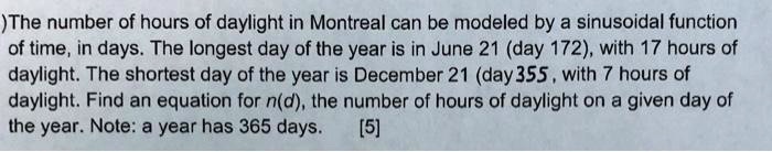 SOLVED: )The number of hours of daylight in Montreal can be modeled by ...